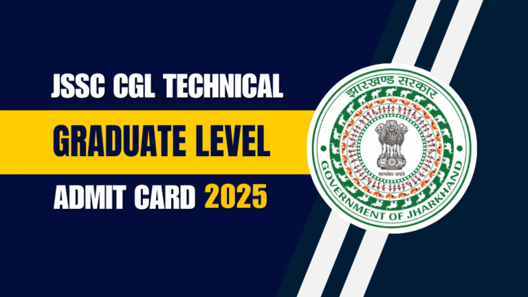 JSSC CGL Technical Admit Card 2025, Exam Date (Released) » Jhar Job Update
